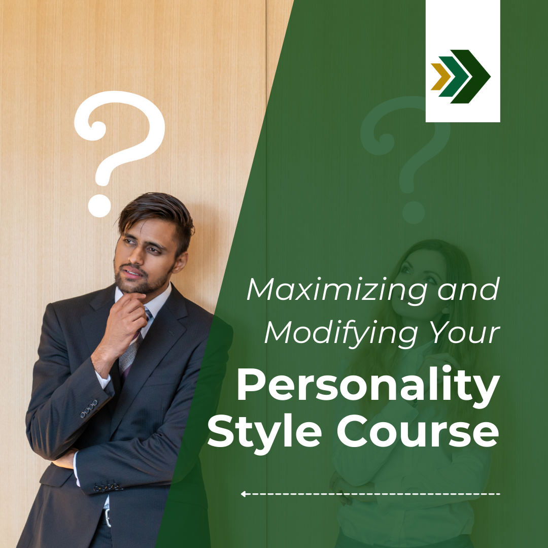 Maximizing and Modifying Your Personality Style course - Growing ...